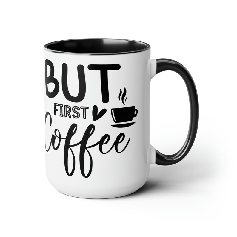 But First Coffee Mug Morning Priority Cup, Coffee Lover Essential, Pre ...