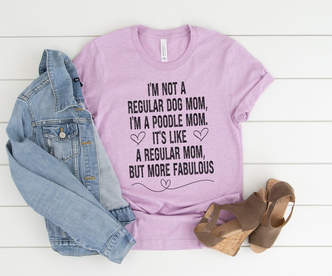 Poodle Shirt, Poodle Mom Shirt, Poodle Gifts, Poodle Tee, Poodle T ...