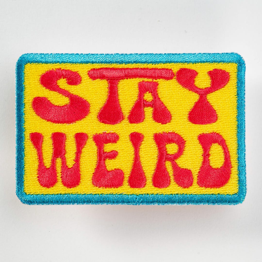 Stay Weird Iron-on or Sew-on Machine Embroidered Patch With Pink ...