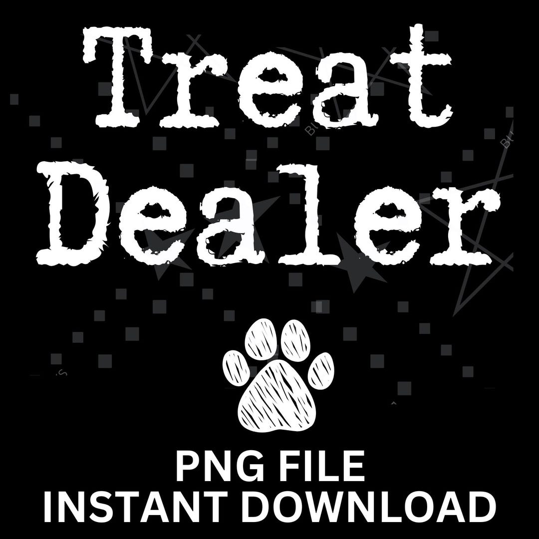 Treat Dealer Png, Dog Lover Png, Digital File Download Print ...
