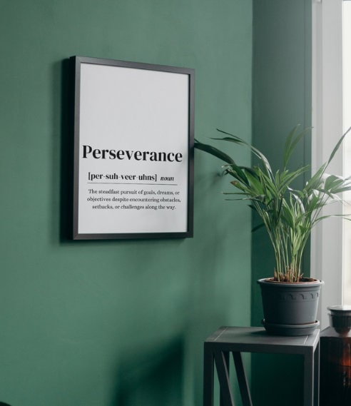 Perseverance, Perseverance Poster, Perseverance Definition, Home Office ...