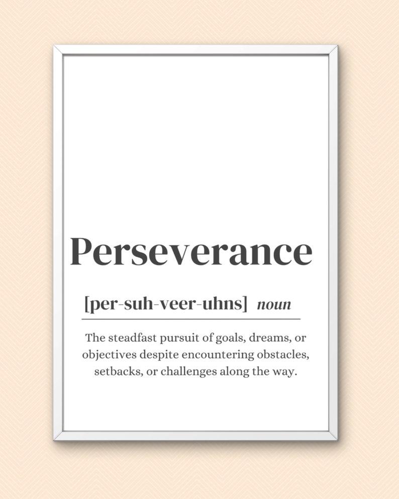 Perseverance, Perseverance Poster, Perseverance Definition, Home Office ...
