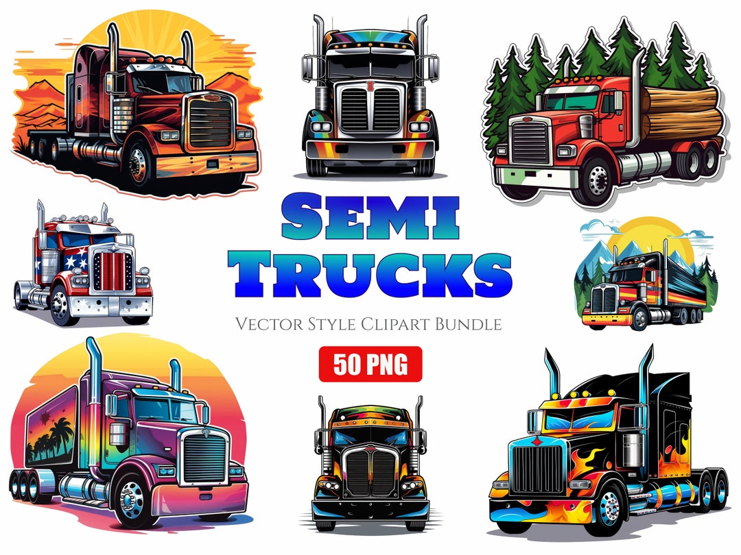 Semi Truck 50 PNG Clipart Bundle, Instant Digital Download, High ...