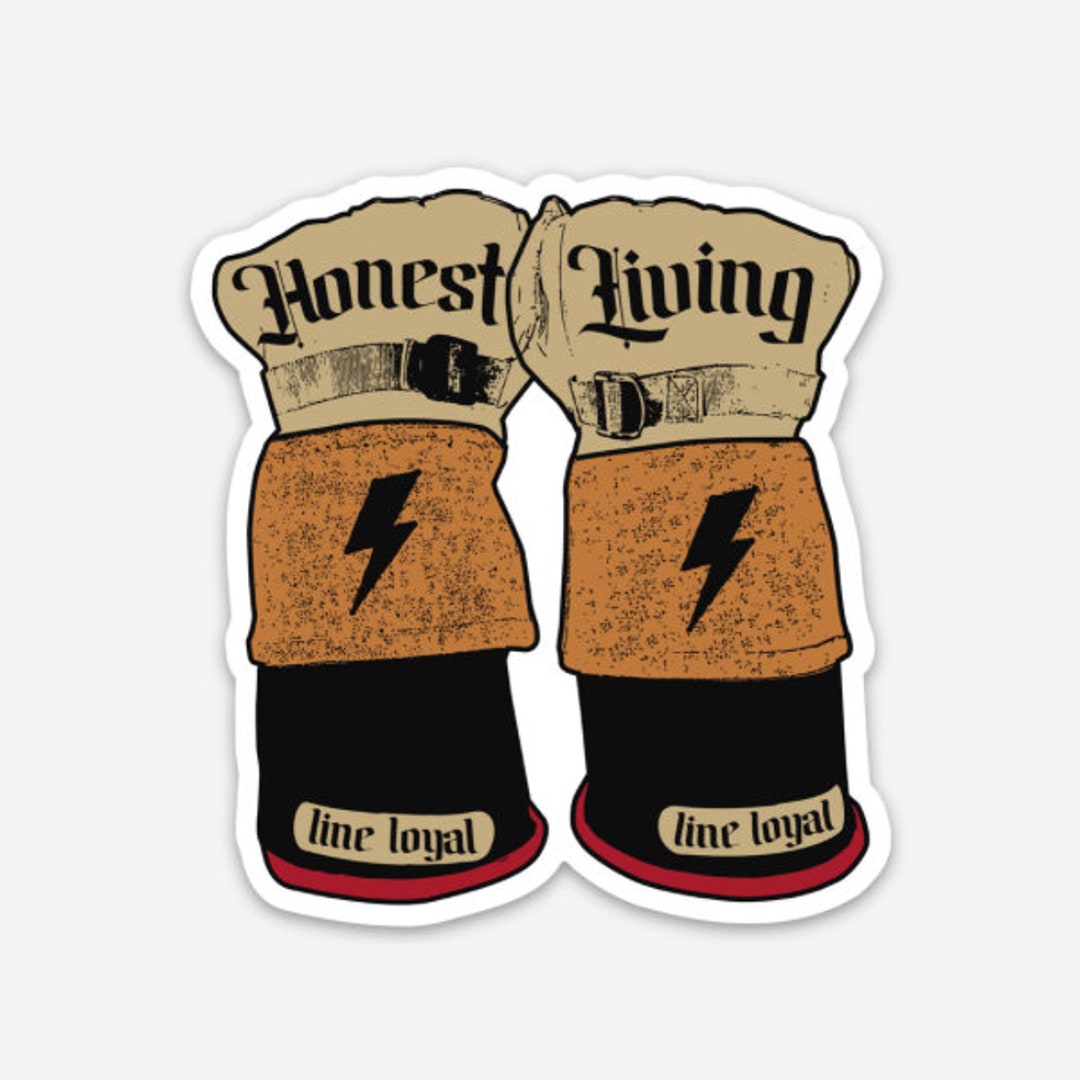 Gloves Are on Sticker | Lineman Sticker | Uv/weatherproof Vinyl ...