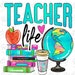 Teacher Life Png, Teacher Clipart, Teacher Sublimation, Back to School ...