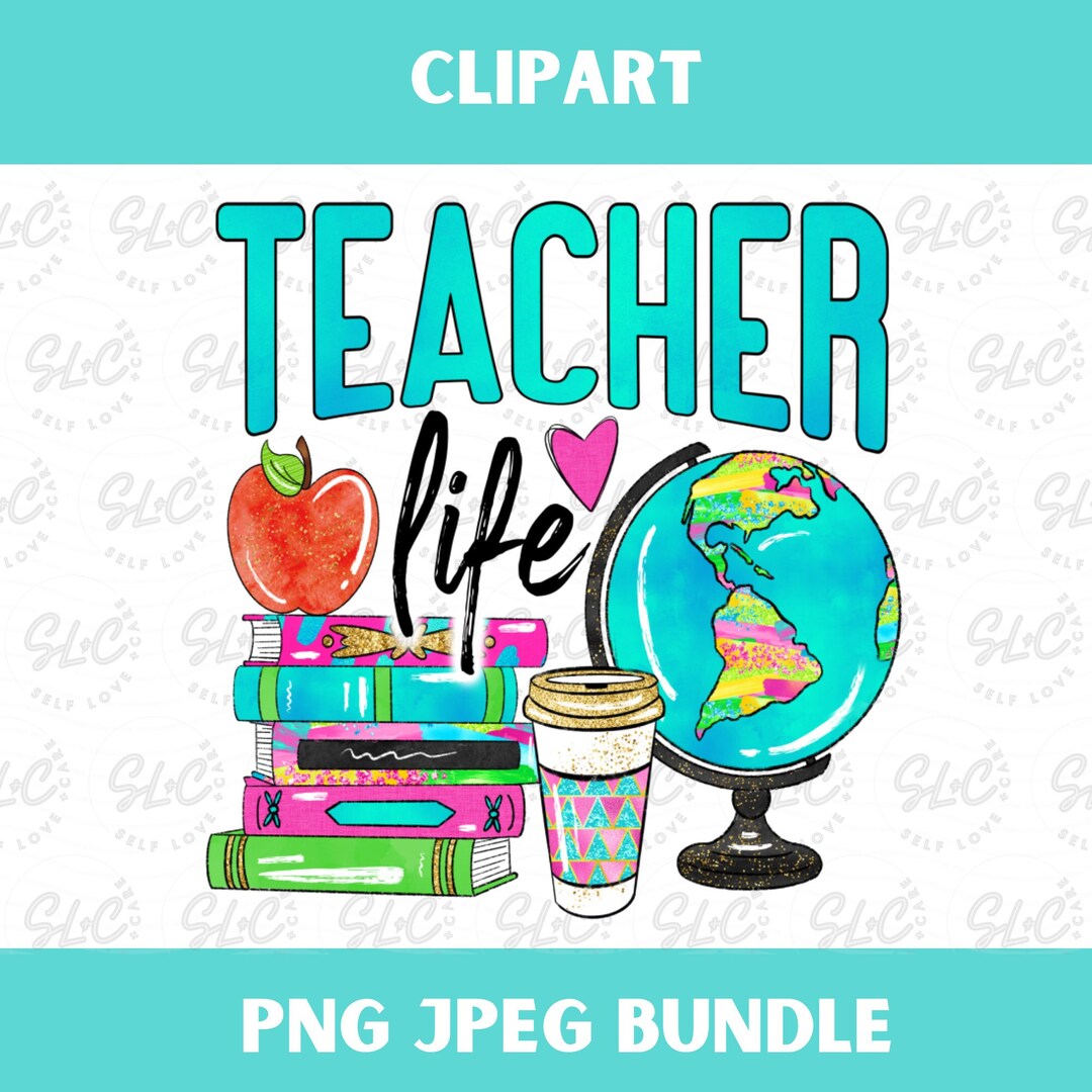 Teacher Life Png, Teacher Clipart, Teacher Sublimation, Back to School ...