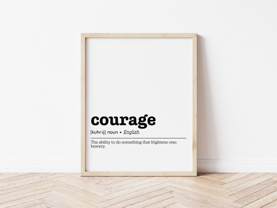 Courage Definition Print Wall Art Minimalist Home Decor Words as Art ...