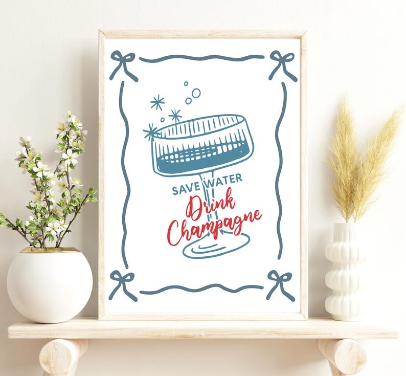 Save Water Drink Champagne Poster: Trendy Coquette Wall Art (digital ...