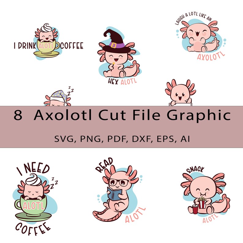 Axolotl Elements SVG Bundle, Cute Axolotl SVG, Axolotl Lovers Svg, I ...