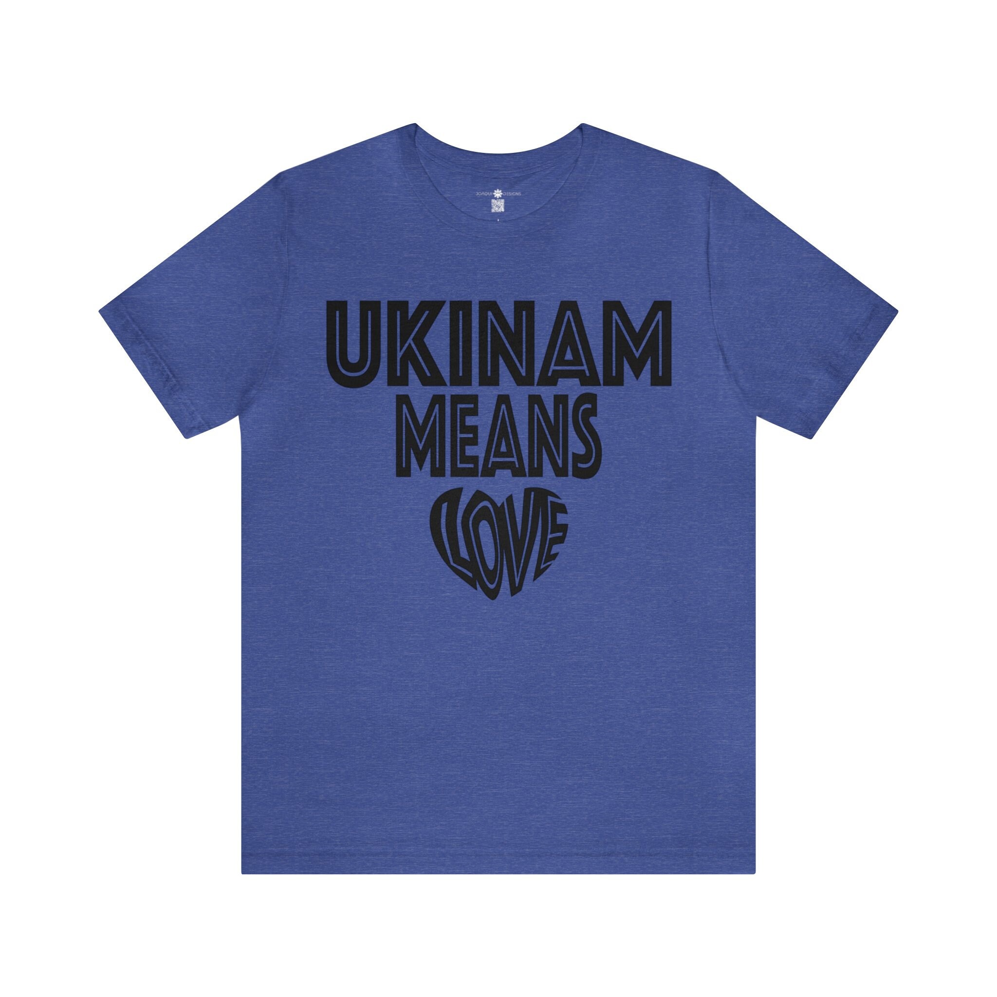 Ukinam Means Love, Funny Pinoy Tshirt, Ilocano, Filipino, T-shirt, Love ...