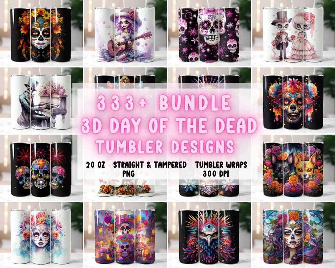 3D 333+ Day of the Dead Bundle,dia De Los Muertos 20oz Skinny Becher ...
