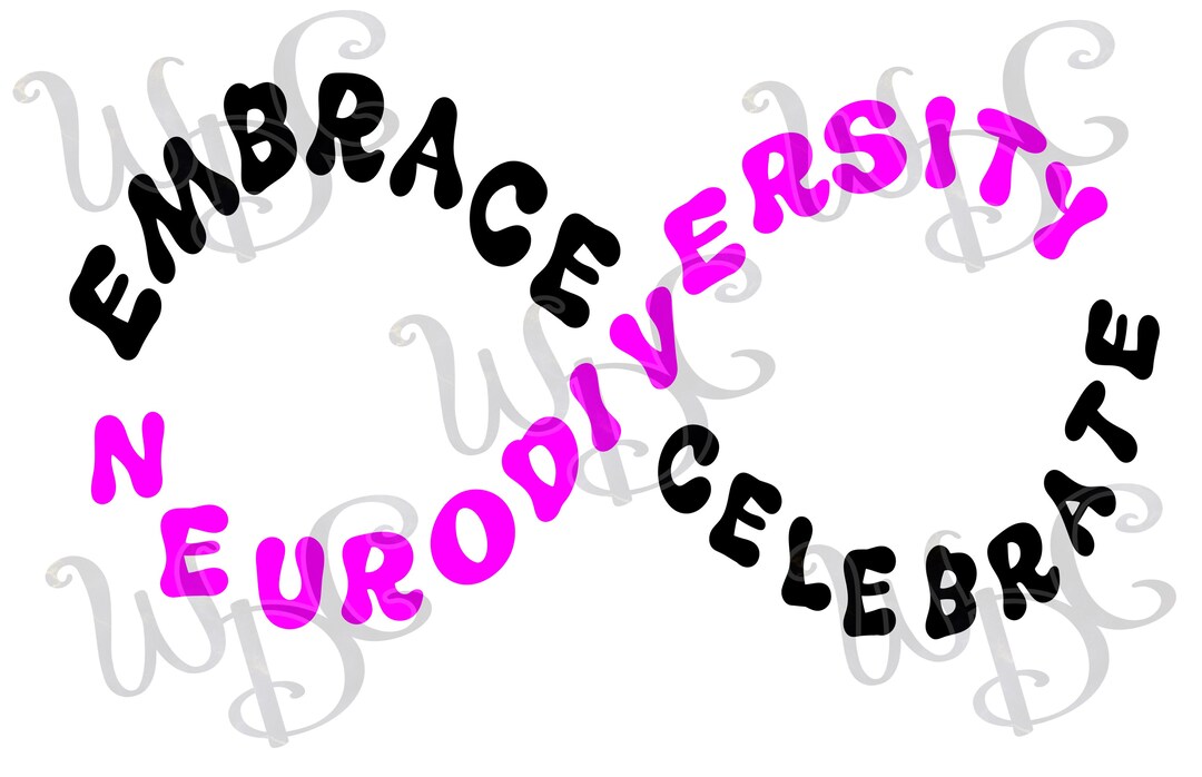Embrace and Celebrate Neurodiversity Infinity Symbol - Etsy