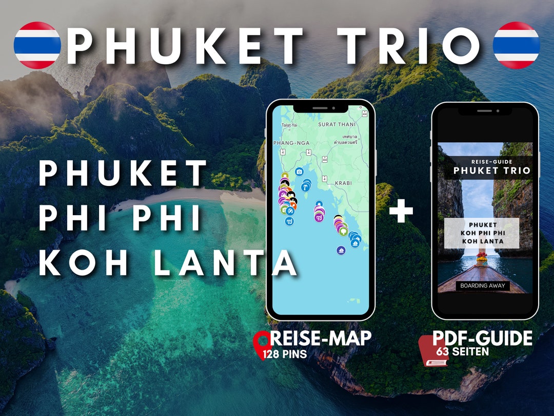 PHUKET TRIO Travel Guide Interactive Travel Map for Phuket, Koh Phi Phi ...