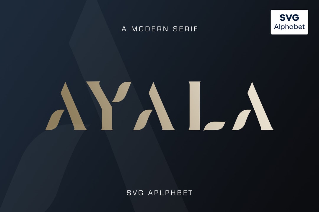 Ayala SVG Alphabet SVG Font, Futuristic Font, Modern Font, Serif Font ...