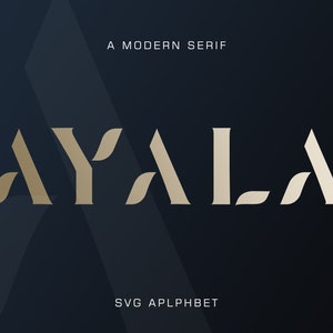 Ayala SVG Alphabet SVG Font, Futuristic Font, Modern Font, Serif Font ...