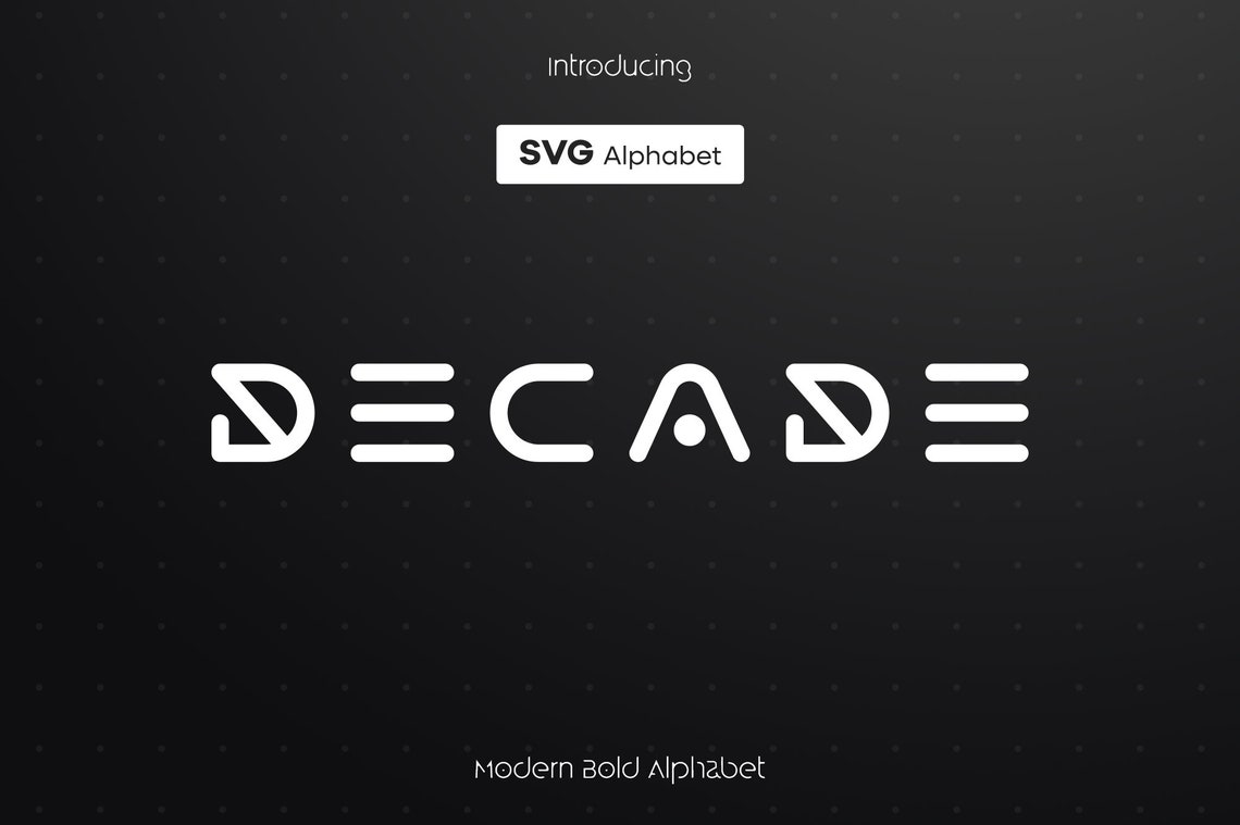 Decade is an SVG Alphabet SVG Font, Sport Modern Alphabet, Urban Style ...