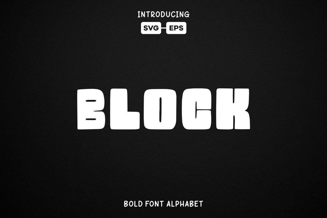The Block SVG Alphabet, Bold Font, Bold Typography, Block Font, SVG ...