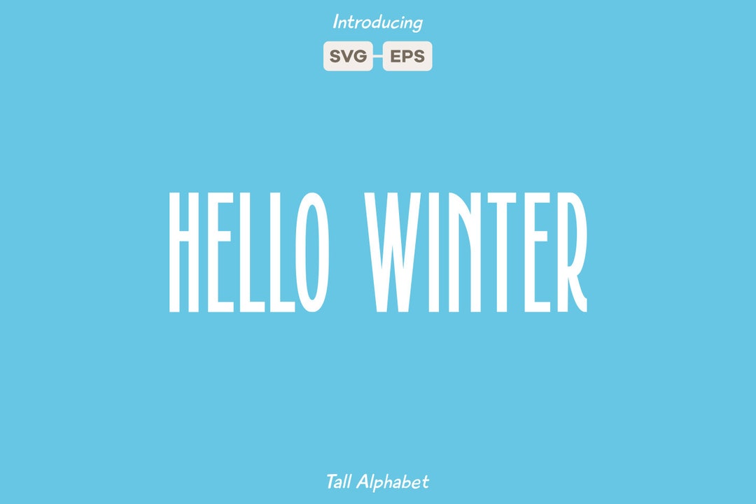 Hello Winter Font Tall Font, Sans Font, Bold Font, Block Font, Cute ...