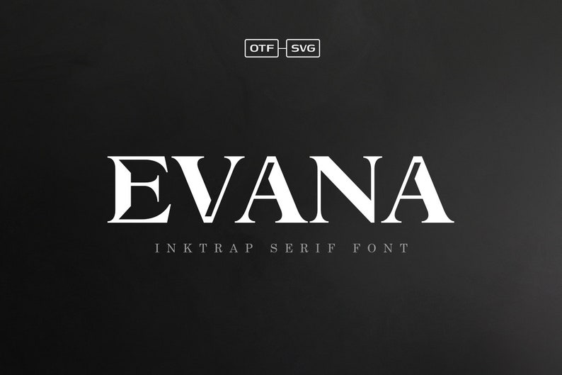 Evana Font Bold Serif Font, Inktrap Font, Serif Font, Modern Font ...