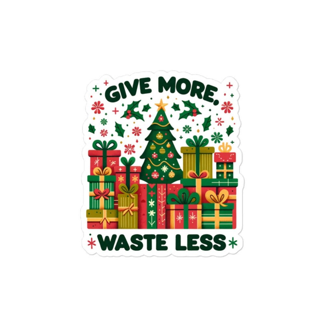 Give More, Waste Less Sticker Christmas Tree & Eco-friendly Gifts Less ...