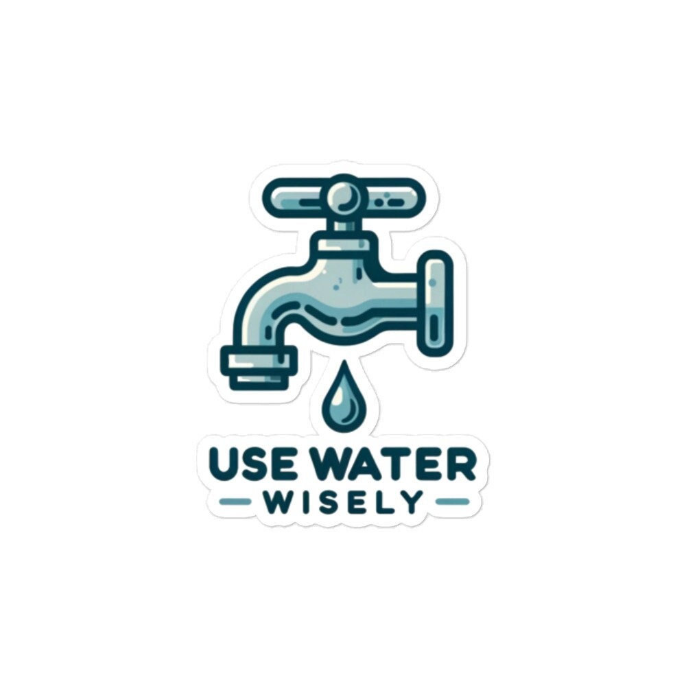 Use Water Wisely Sticker Conservation Drop Decal Save Water Message ...