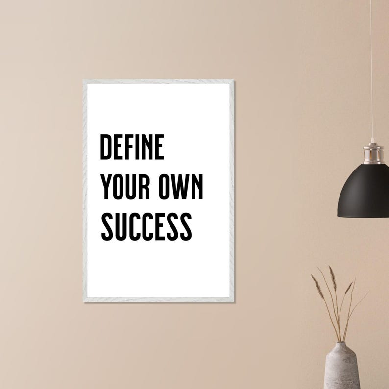 Define Your Own Success, Posters, Life Quotes, Decor, Motivational ...