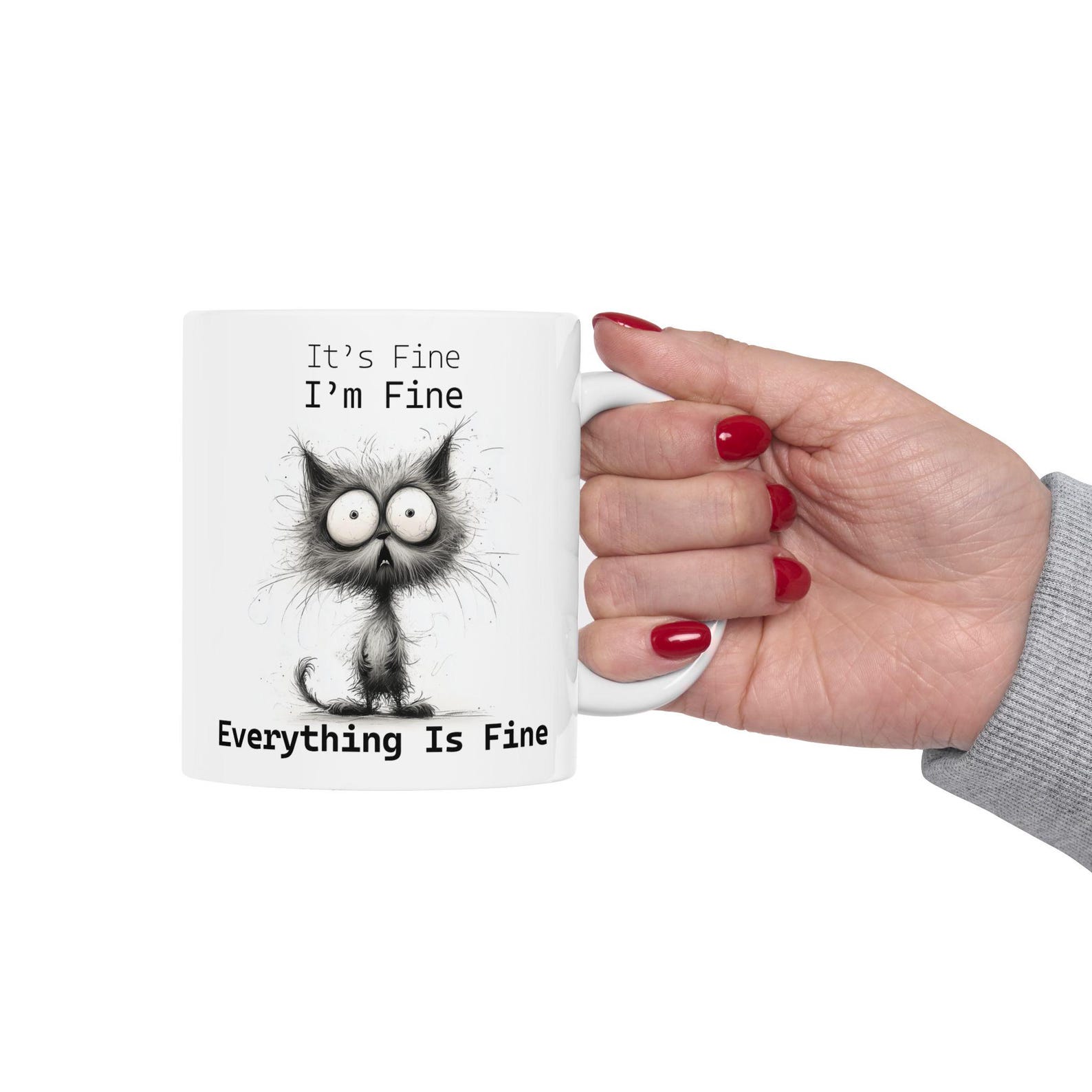 It's Fine, I'm Fine, Everything is Fine Funny Ceramic Coffee Mug Crazy ...