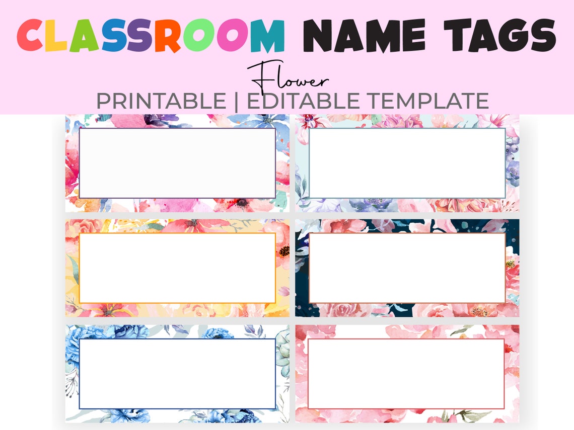 Classroom Name Tags Template Flowers | Editable | Printable ...