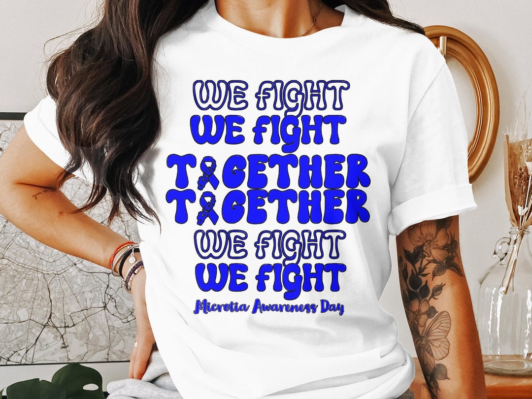 We Fight Together Microtia Awareness Day Png Svg - Etsy