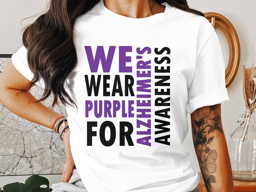 We Wear Purple for Alzheimer's Awareness Svg Png - Etsy