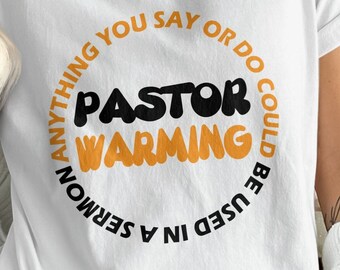 Pastor Warning Svg Png, Anything You Say or Do Could Be Used in A ...