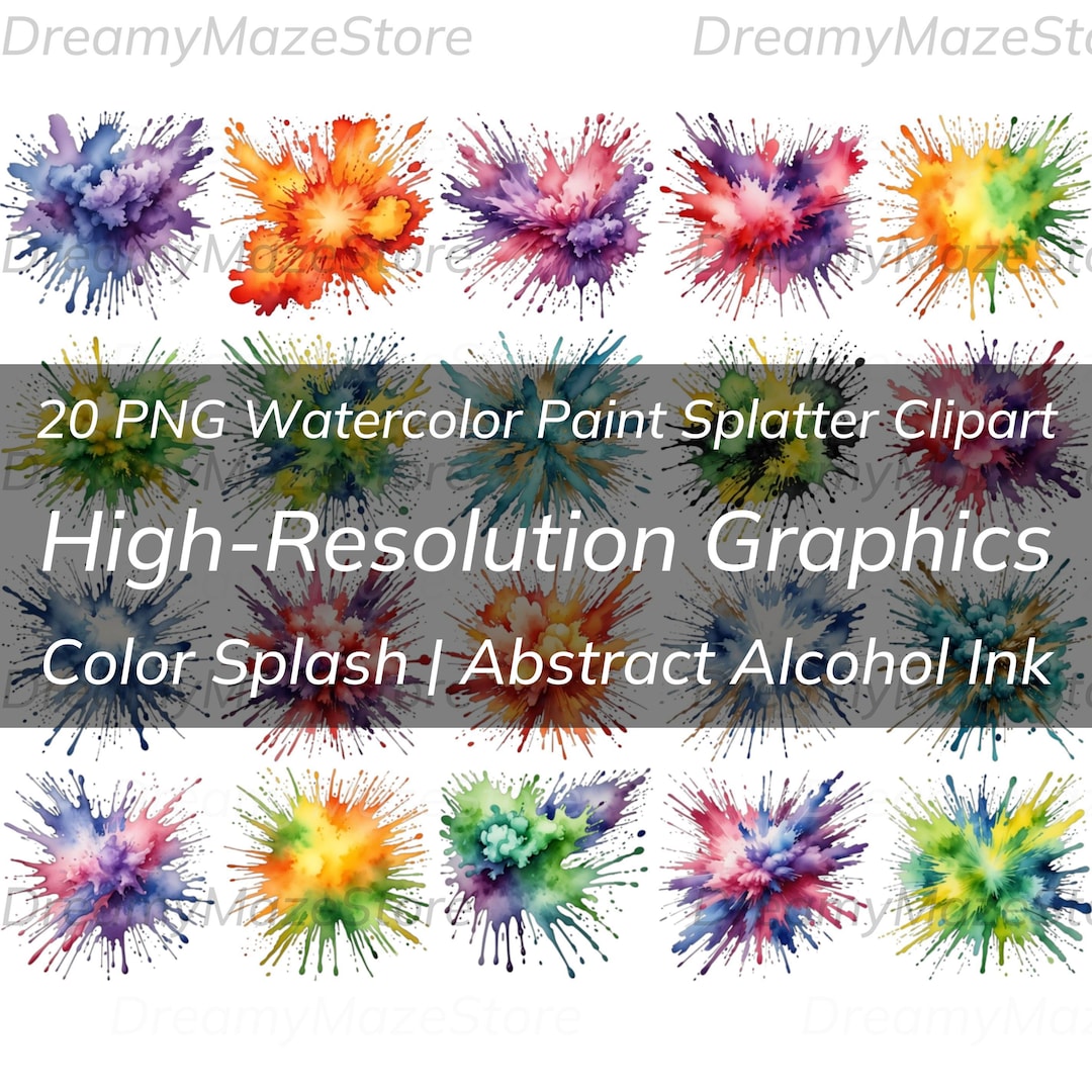 20 Watercolor Paint Splatter Clipart - Abstract Color Splash Alcohol ...