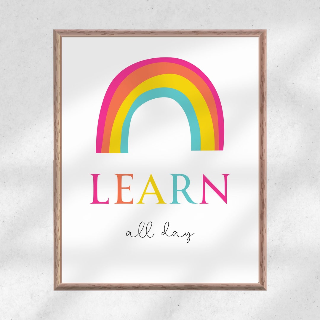 Rainbow Classroom Poster, Learn All Day Sign (digital Download) - Etsy