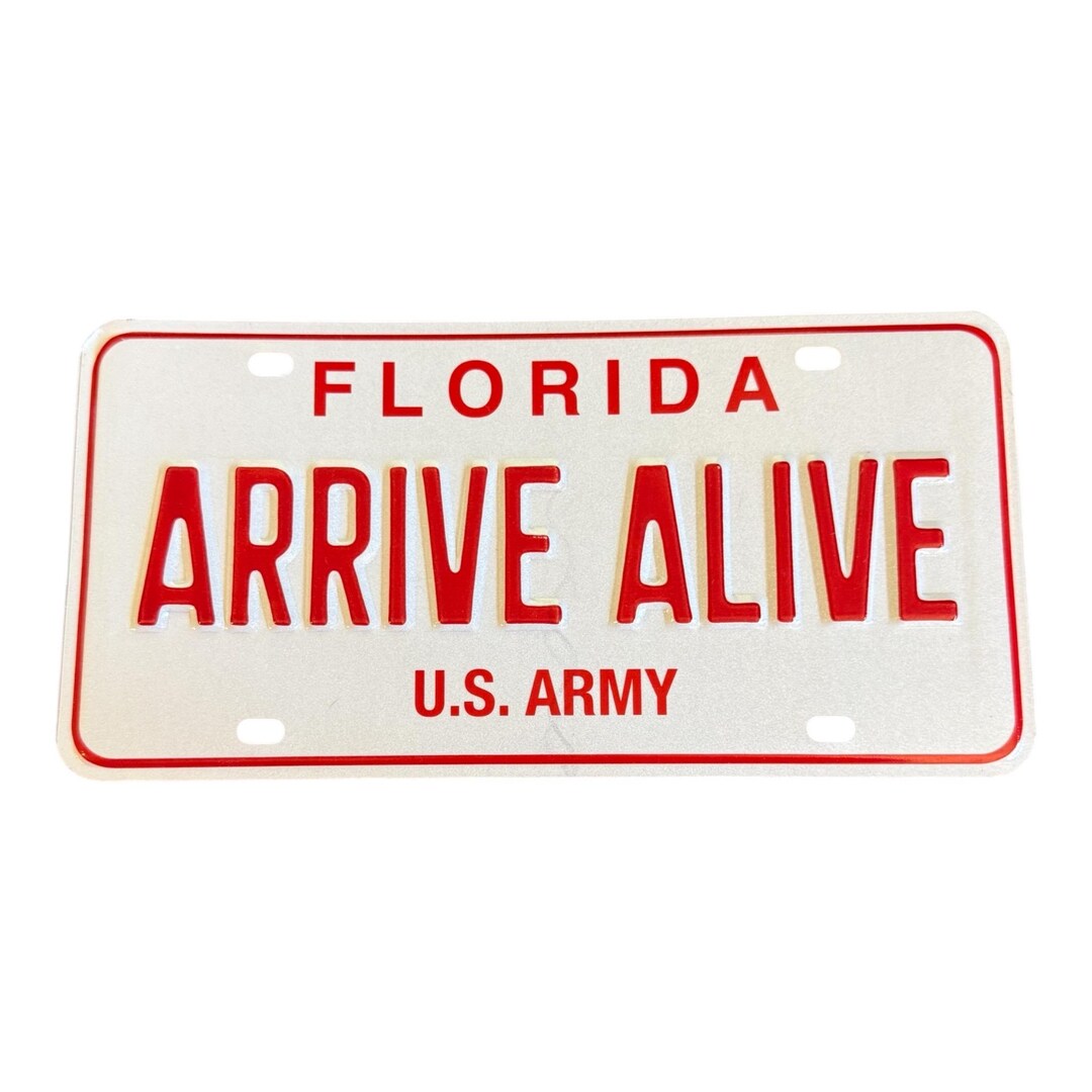 Florida Arrive Alive RED & White US ARMY Booster License Plate Sunshine ...