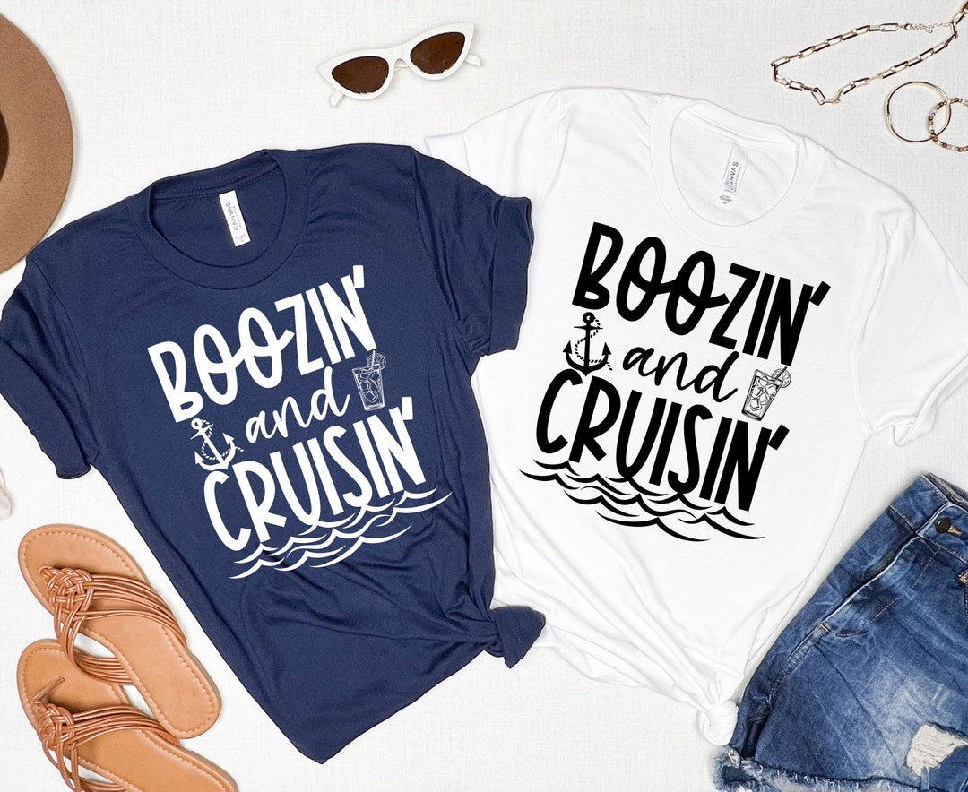 Boozin and Cruisin PNG, DIY Funny Cruise Shirt, Family Cruise, Cruise ...