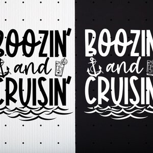Boozin and Cruisin PNG, DIY Funny Cruise Shirt, Family Cruise, Cruise ...
