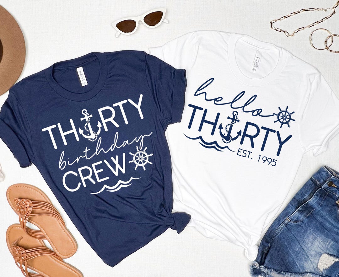 Nautical 30th Birthday PNG, Anchor Cruise Shirt Design (digital ...