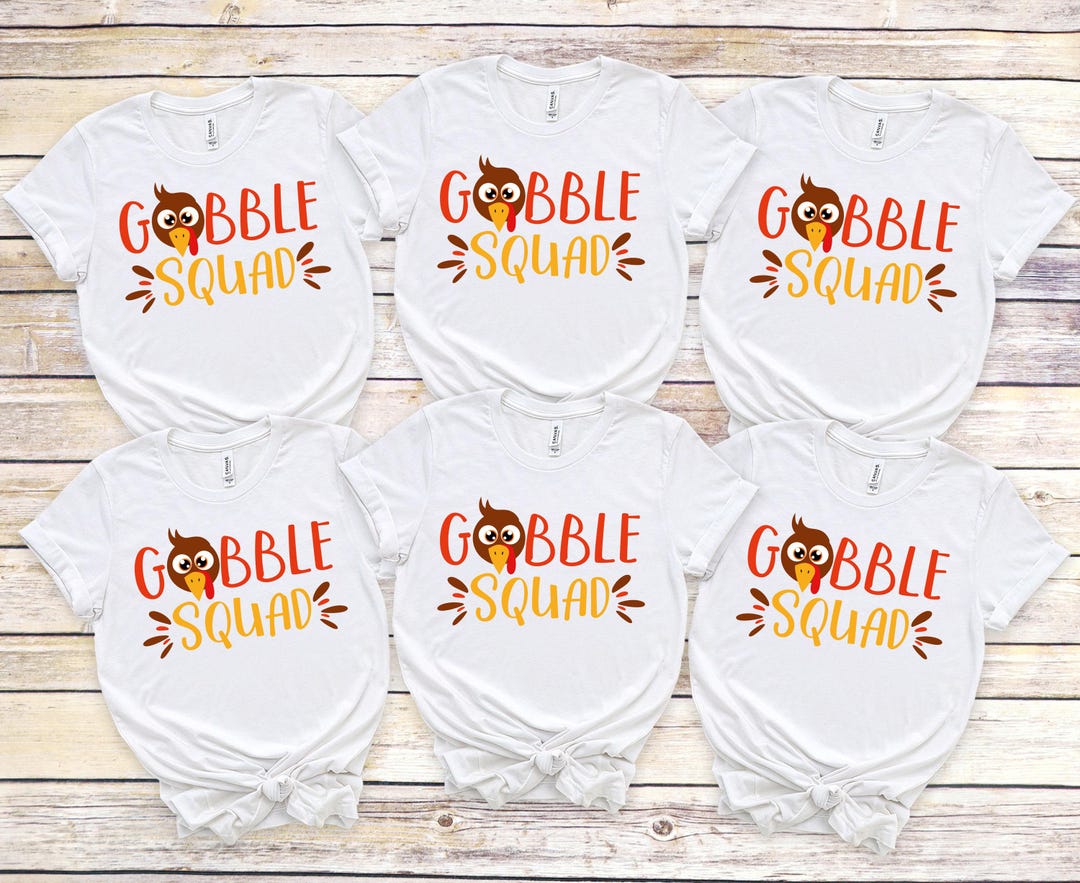 Gobble Squad Png, Gobble Turkey Png, Funny Matching Thanksgiving Shirts ...