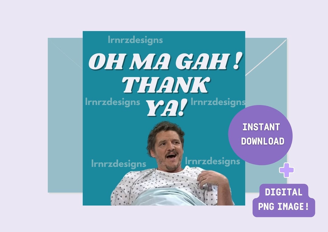 Pedro Pascal Thank You Card - SNL Hospital Sketch Themed Card - OMG Thanks - the Last of Us ...