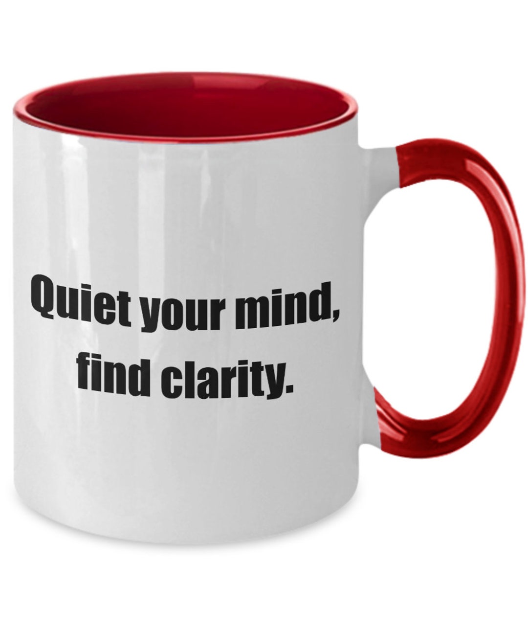 Meditation Two-tone Coffee Mug quiet Your Mind, Find Clarity. Red 11oz ...