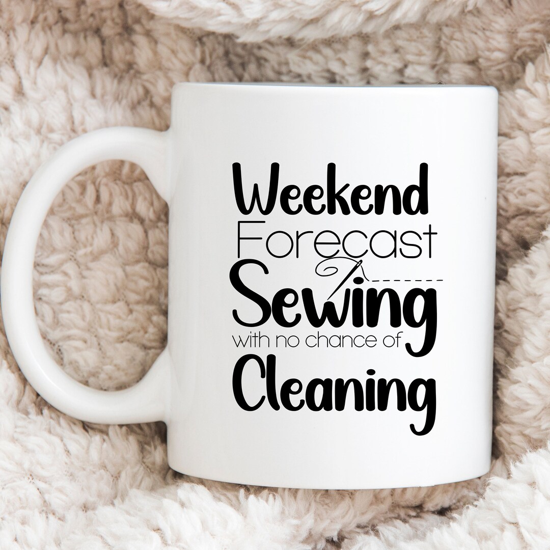 Weekend Sewing Coffee Mug, Funny Sewing Coffee Cup, Sewer Coffee Cup ...