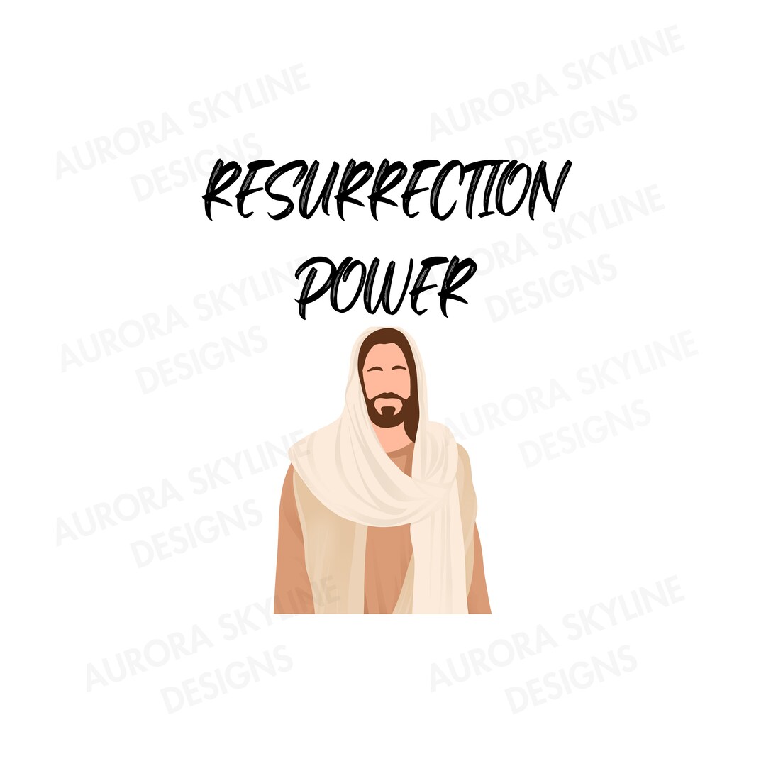 RESURRECTION POWER Svg EASTER Svg Jesus Resurrection Faith and Bible ...