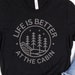 Cabin T-shirt, Life is Better at the Cabin, Cabin Shirt, Cabin Life ...