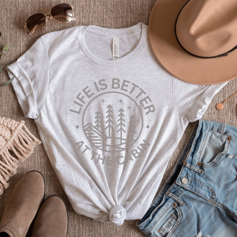 Cabin T-shirt, Life is Better at the Cabin, Cabin Shirt, Cabin Life ...