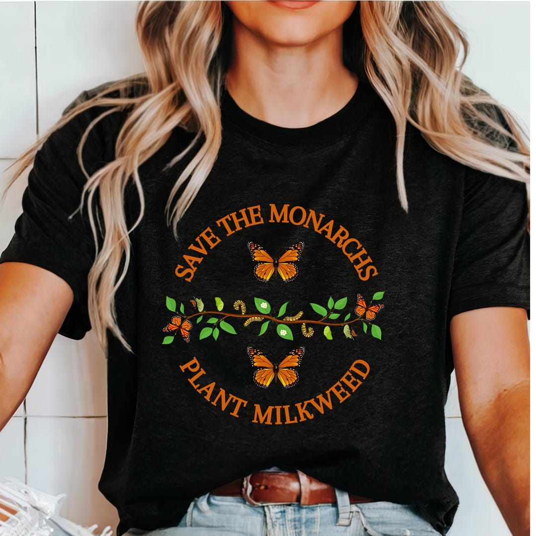 Monarch Shirt, Save the Monarch T-shirt, Unisex Monarch Shirt, Milkweed ...