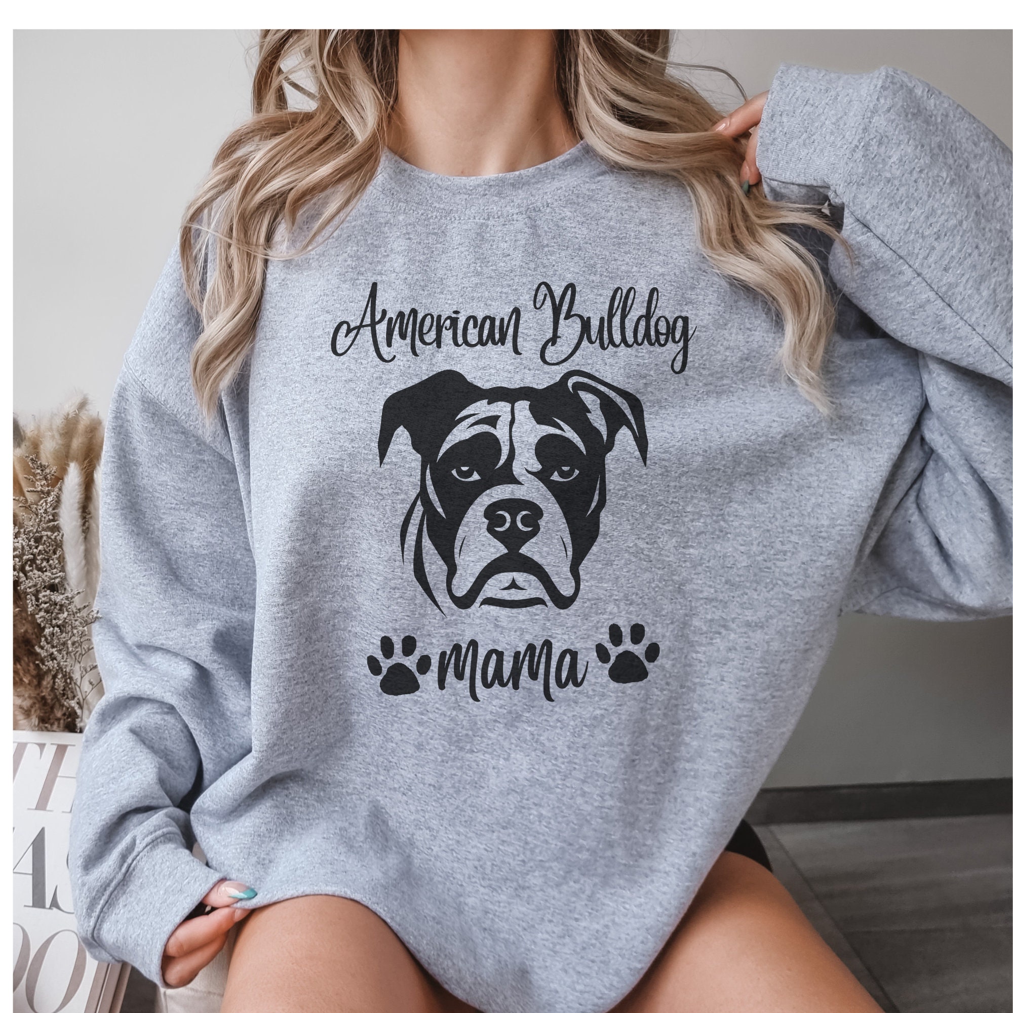 American Bulldog Mama Sweatshirt, American Bulldog Sweatshirt, American ...