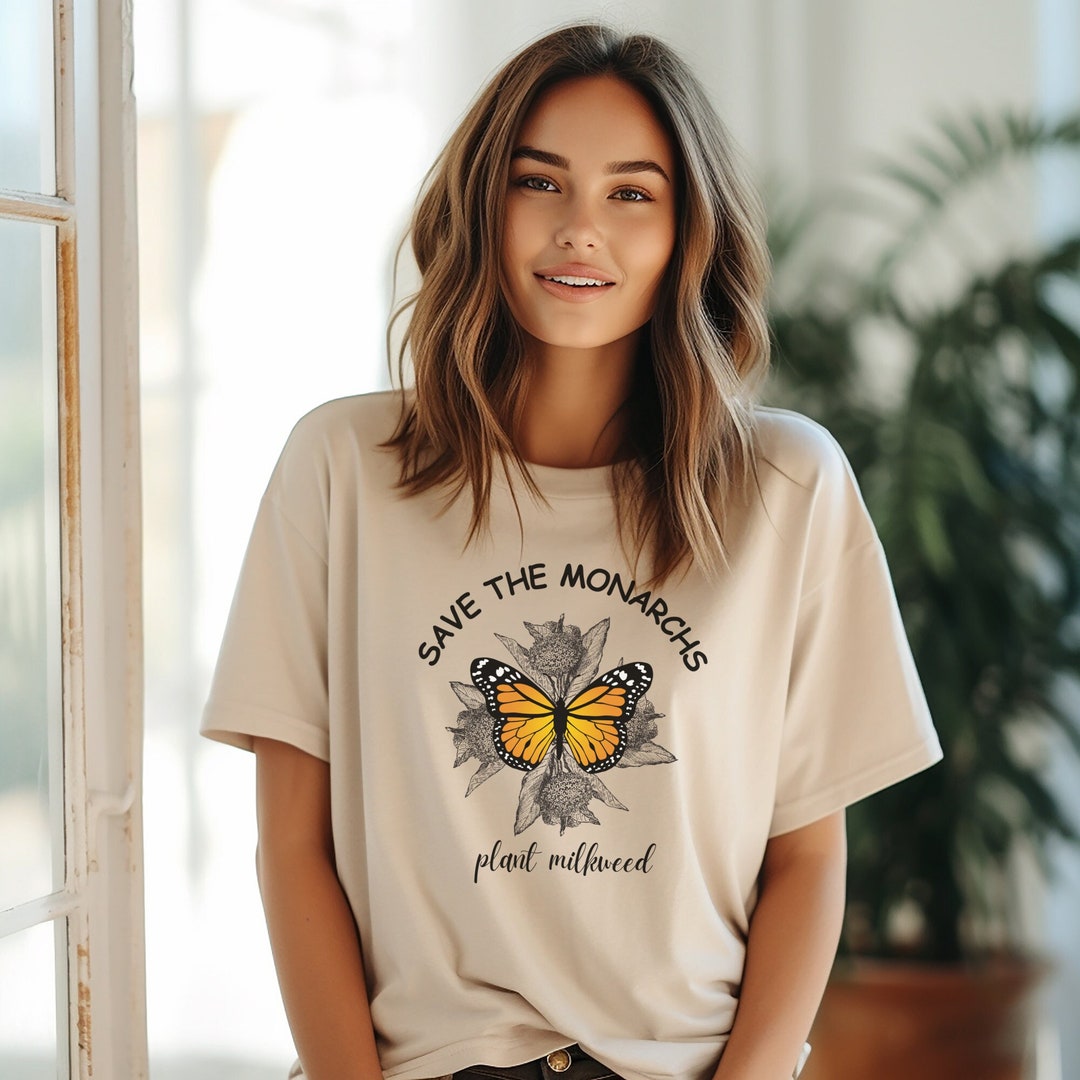 Monarch T-shirt, Save the Monarchs Shirt, Plant Milkweed, Monarch Lover ...