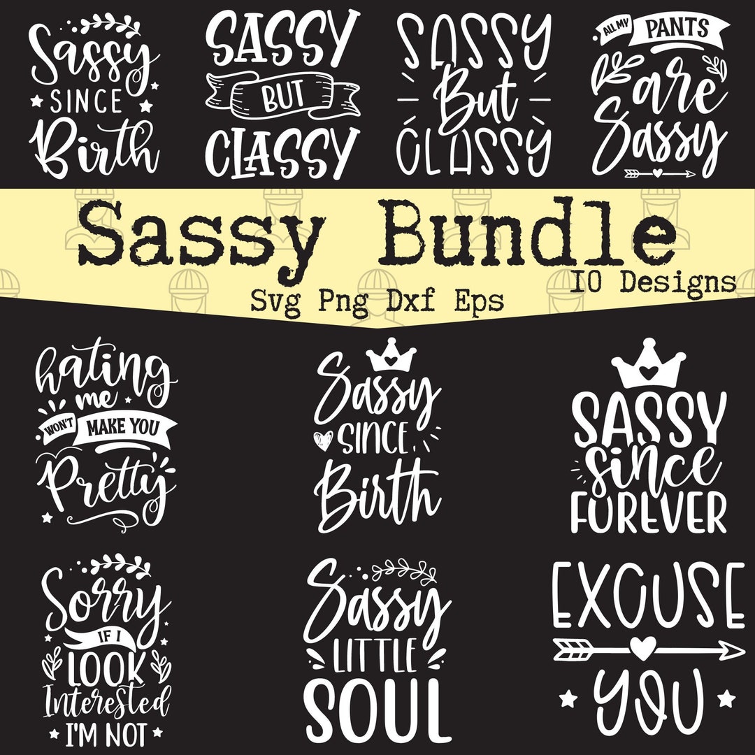 Sassy SVG Bundle Sarcasm Png Sarcastic Svg Bundle Sassy - Etsy