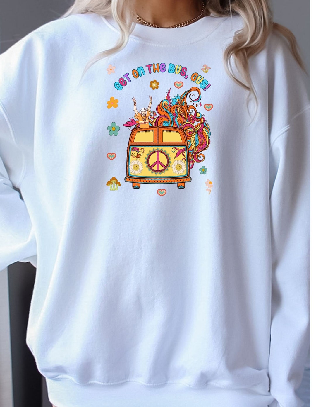 Get on the Bus, Gus, Love & Peace Retro Sweatshirt, Retro Plus Shirt ...