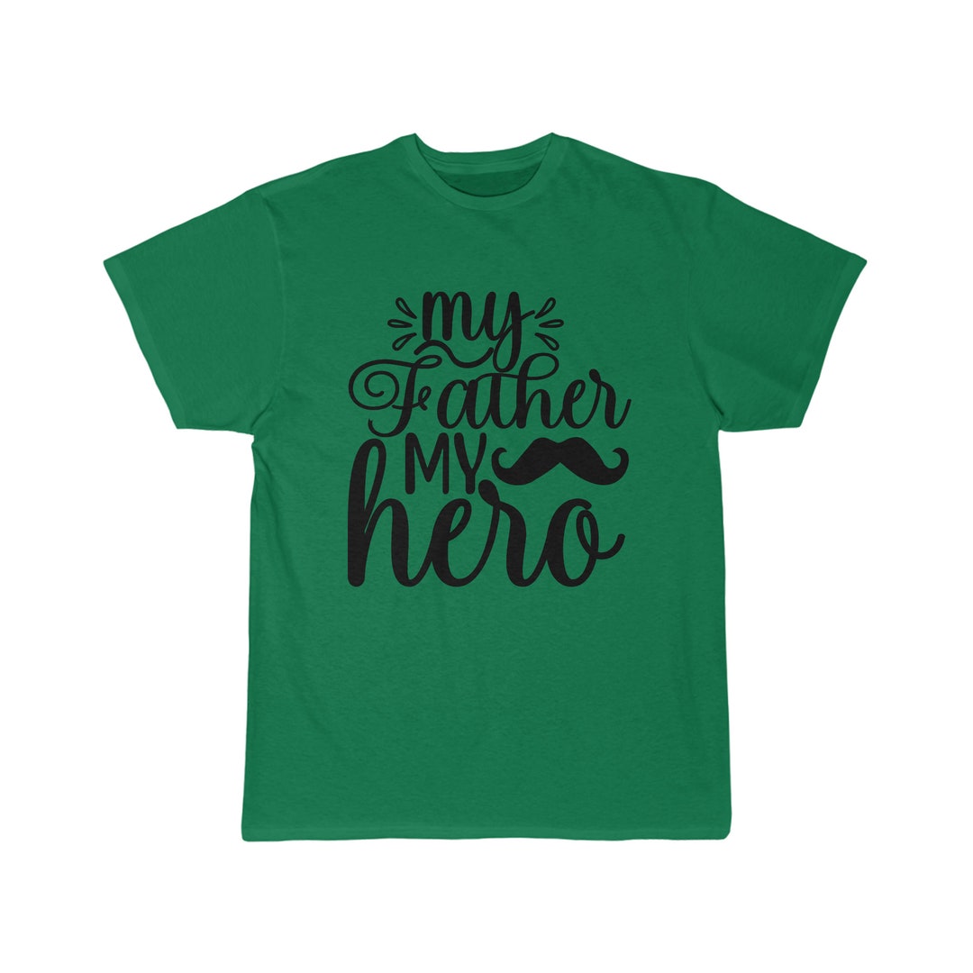 My Father My Hero, Fathers Day - Etsy
